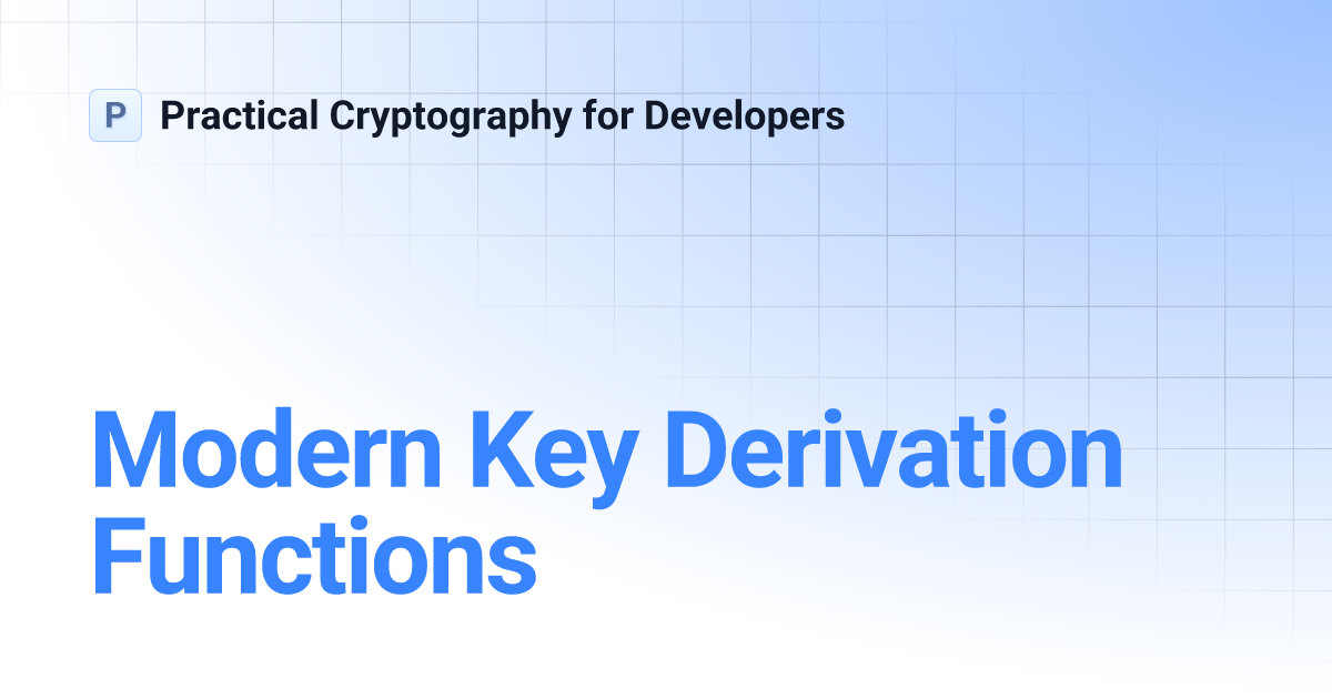 Modern Key Derivation Functions | Practical Cryptography for Developers