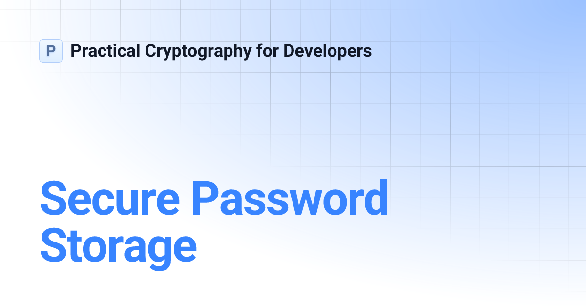 Secure Password Storage | Practical Cryptography for Developers