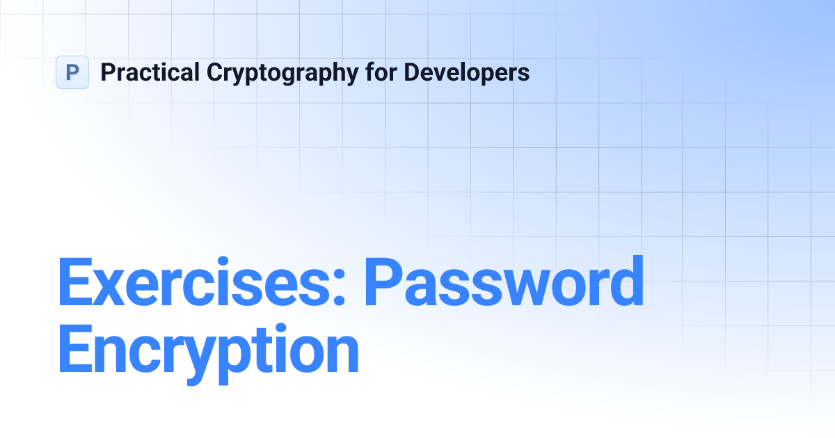 Exercises: Password Encryption | Practical Cryptography for Developers