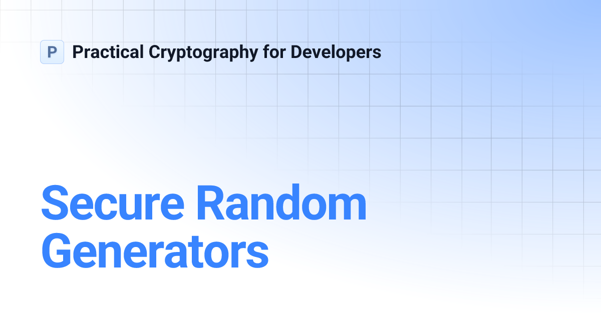 Secure Random Generators | Practical Cryptography for Developers
