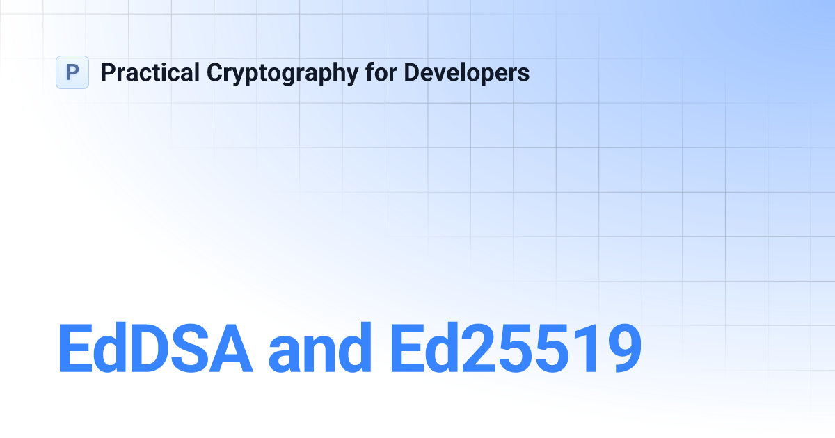 EdDSA and Ed25519 | Practical Cryptography for Developers