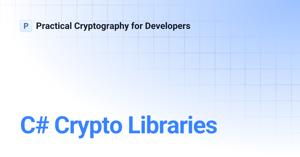 C# Crypto Libraries | Practical Cryptography for Developers
